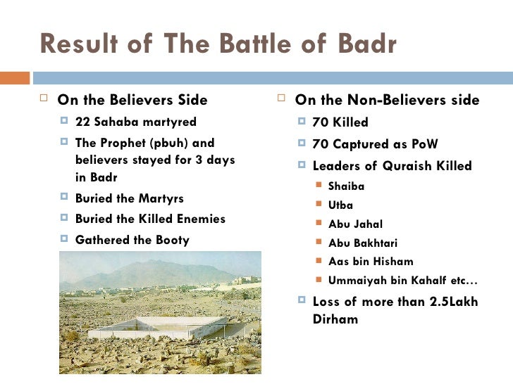 Battle of Badr ~ Everything You Need to Know with Photos | Videos