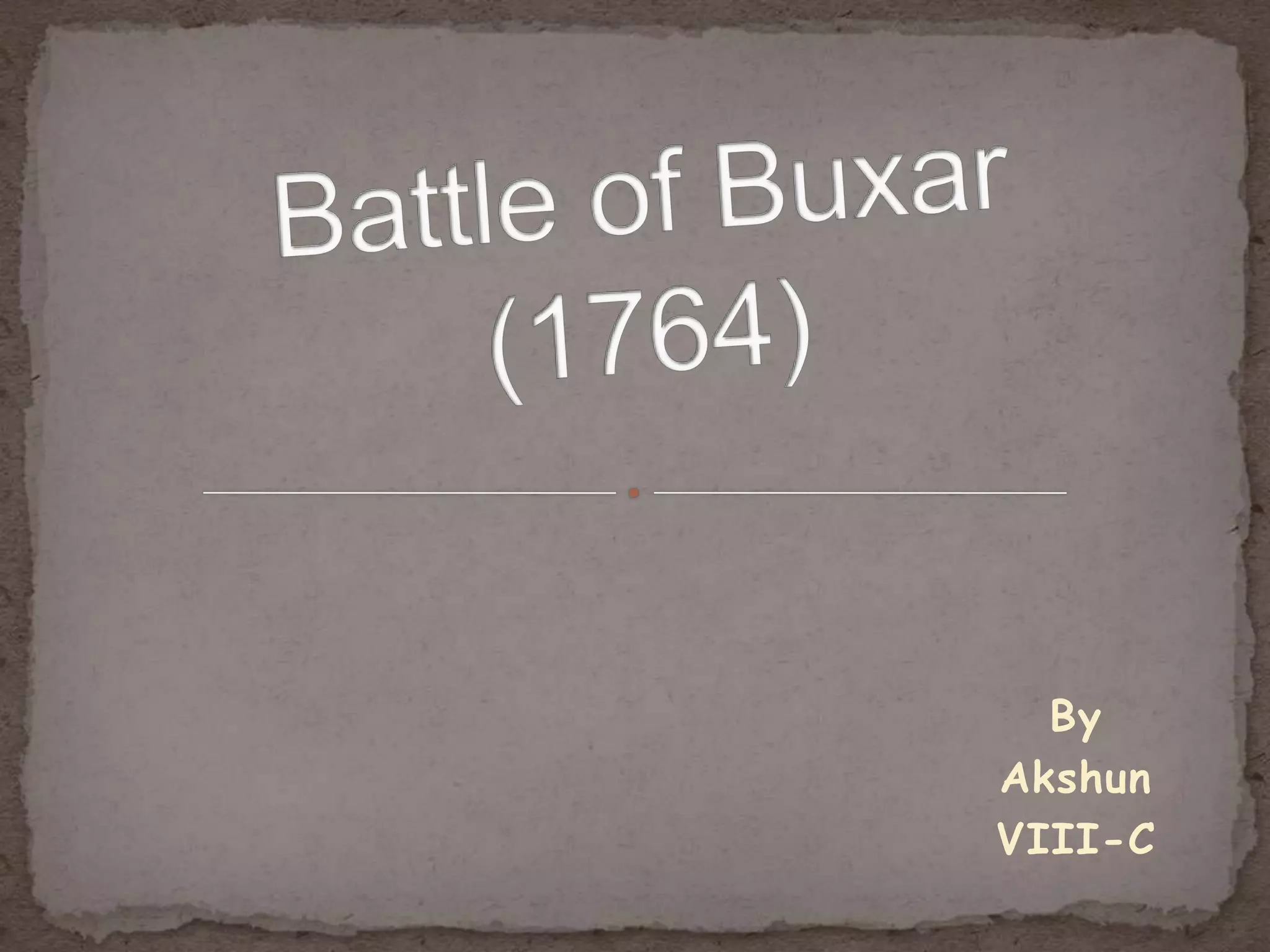 Battle Of Buxar | PPTX