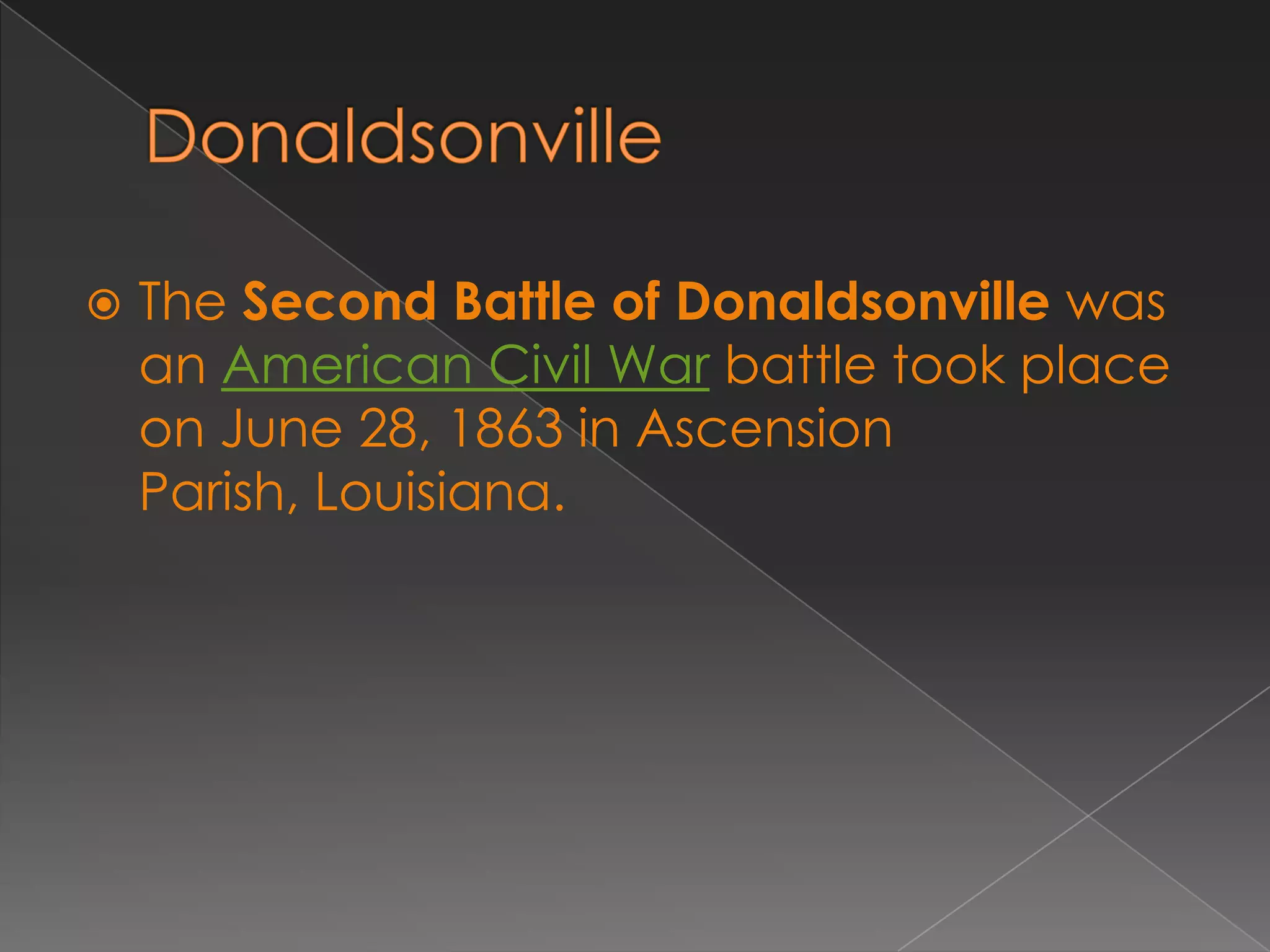 Battle of donaldsonville | PPTX
