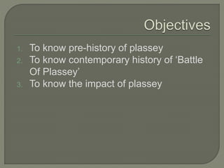Battle of plassey | PPTX