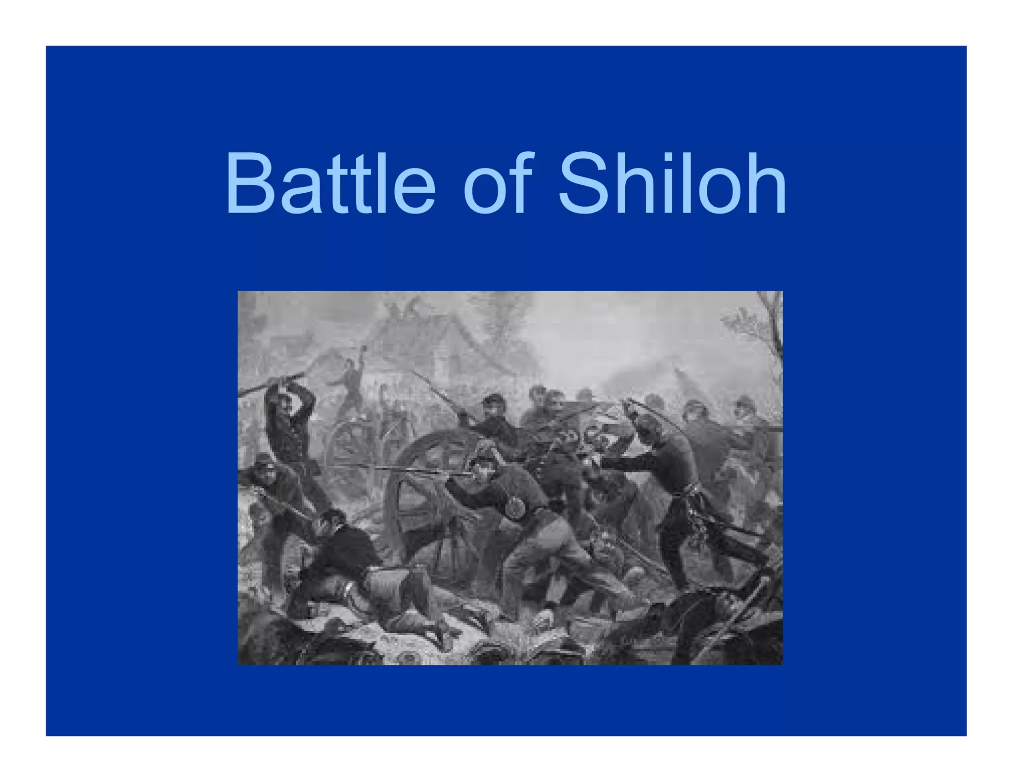Battle of shiloh | PDF | Death, Injury, or Military Conflict ...