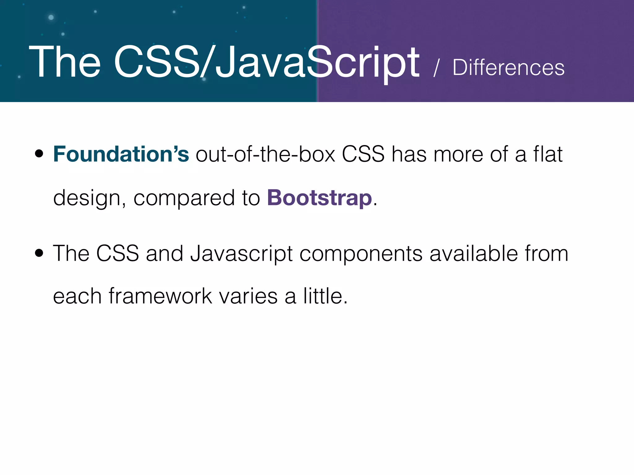 Battle Of The Front End Frameworks Bootstrap Vs Foundation Ppt