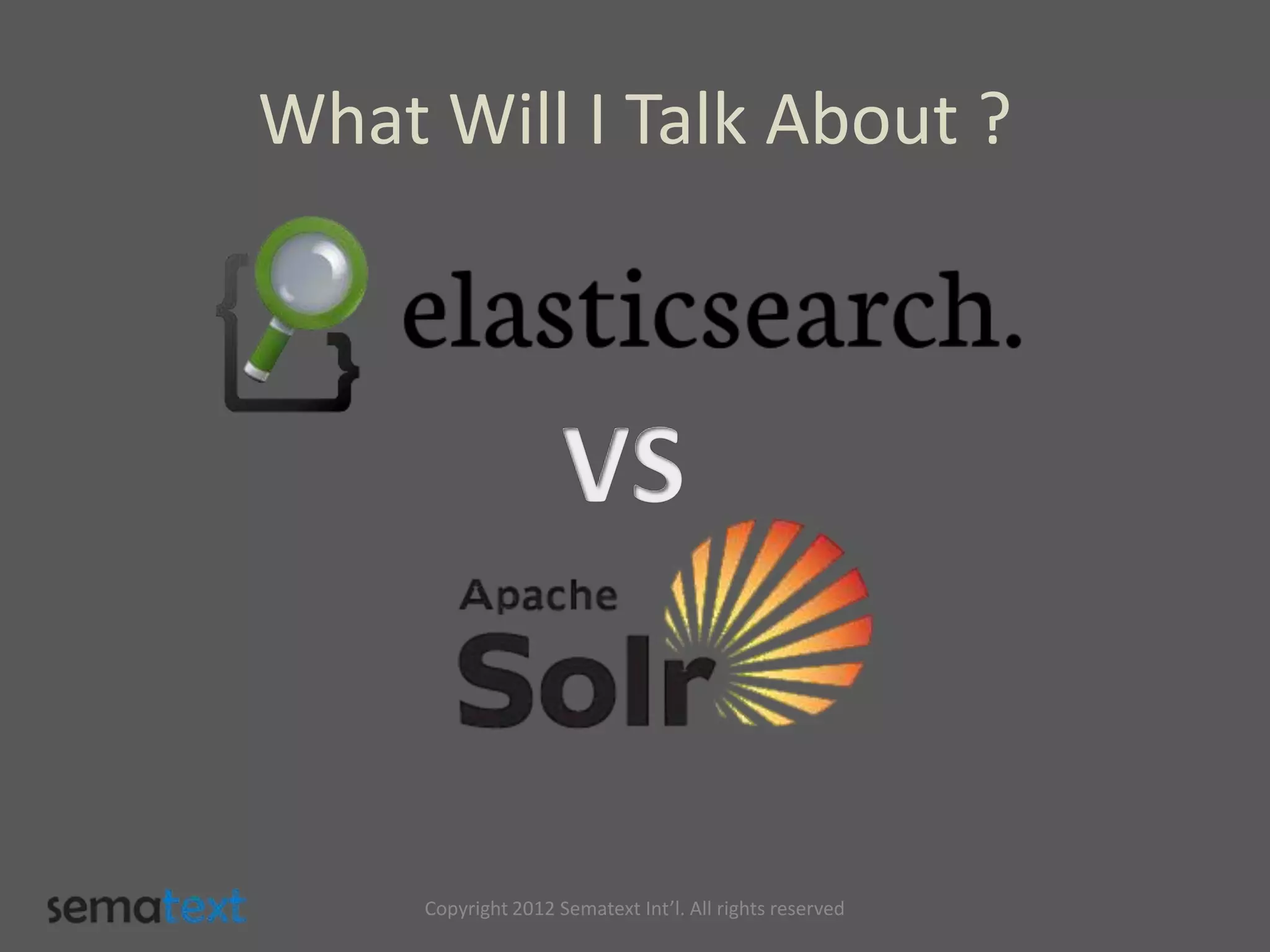 Battle Of The Giants Apache Solr Vs Elasticsearch Apachecon Ppt