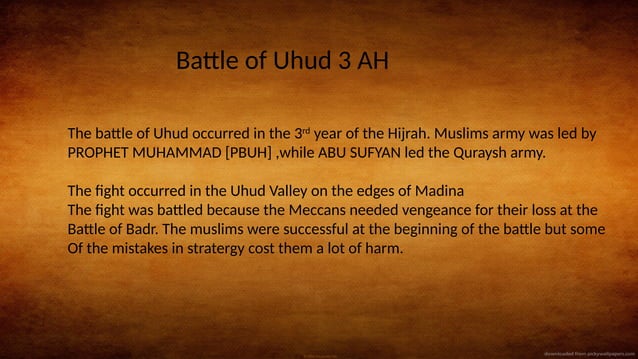 "Lessons and Reflections from the Battle of Uhud in Islamic History" | PPTX