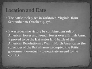 Battle of yorktown | PPTX