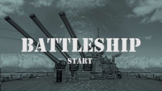 BATTLESHIP GAME.pptx