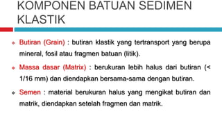 BATUAN SEDIMEN KLASTIK.pptx