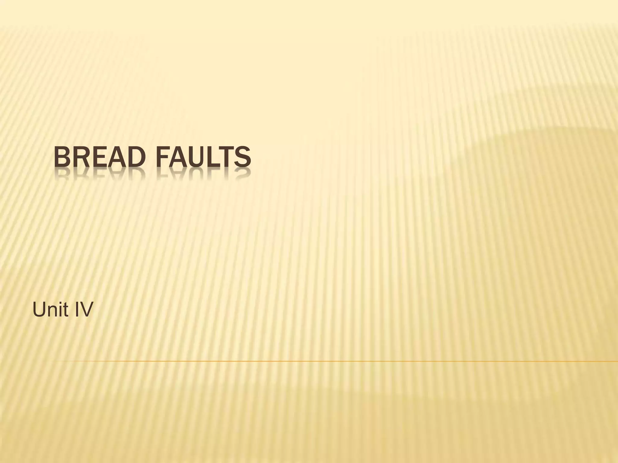 BA U 5 SEM 5 unit 4 bread faults.pptx