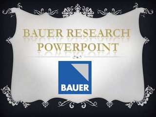 Bauer research | PPT