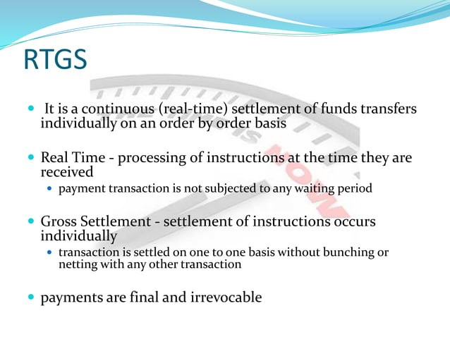 RTGS REAL TIME GROSS SETTLEMENT | PPTX RTGS REAL TIME GROSS SETTLEMENT | PPTX