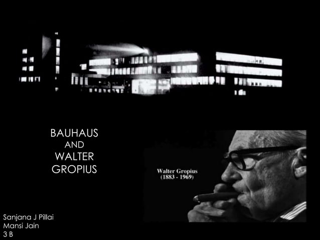 Bauhaus and Walter Gropius | PPTX