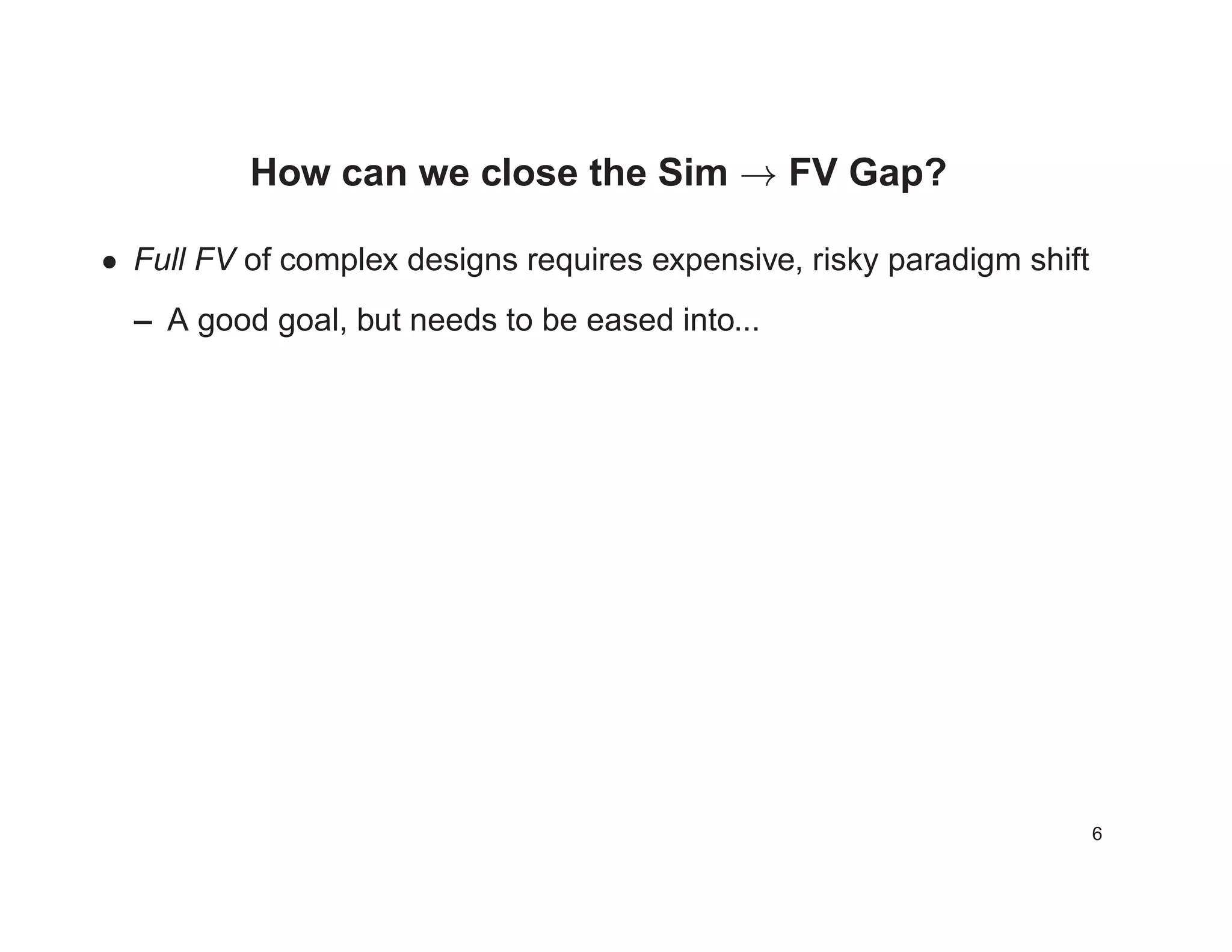Integrating Formal Into Main-Stream Verification: The IBM Experience | PPT