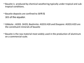 Bauxite types, mineralogy, Indian occurrences | PPT