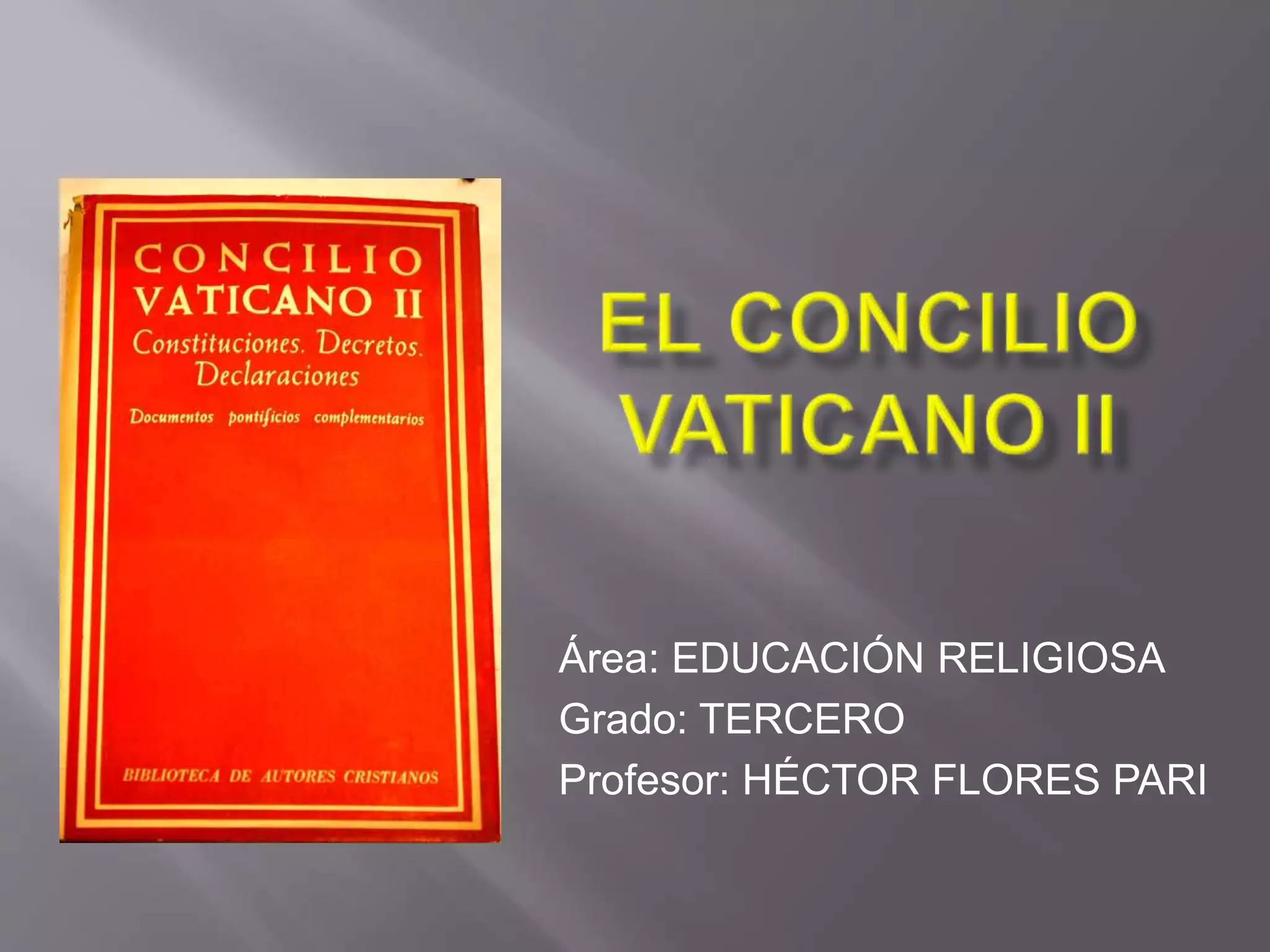 El Concilio Vaticano II | PPTX