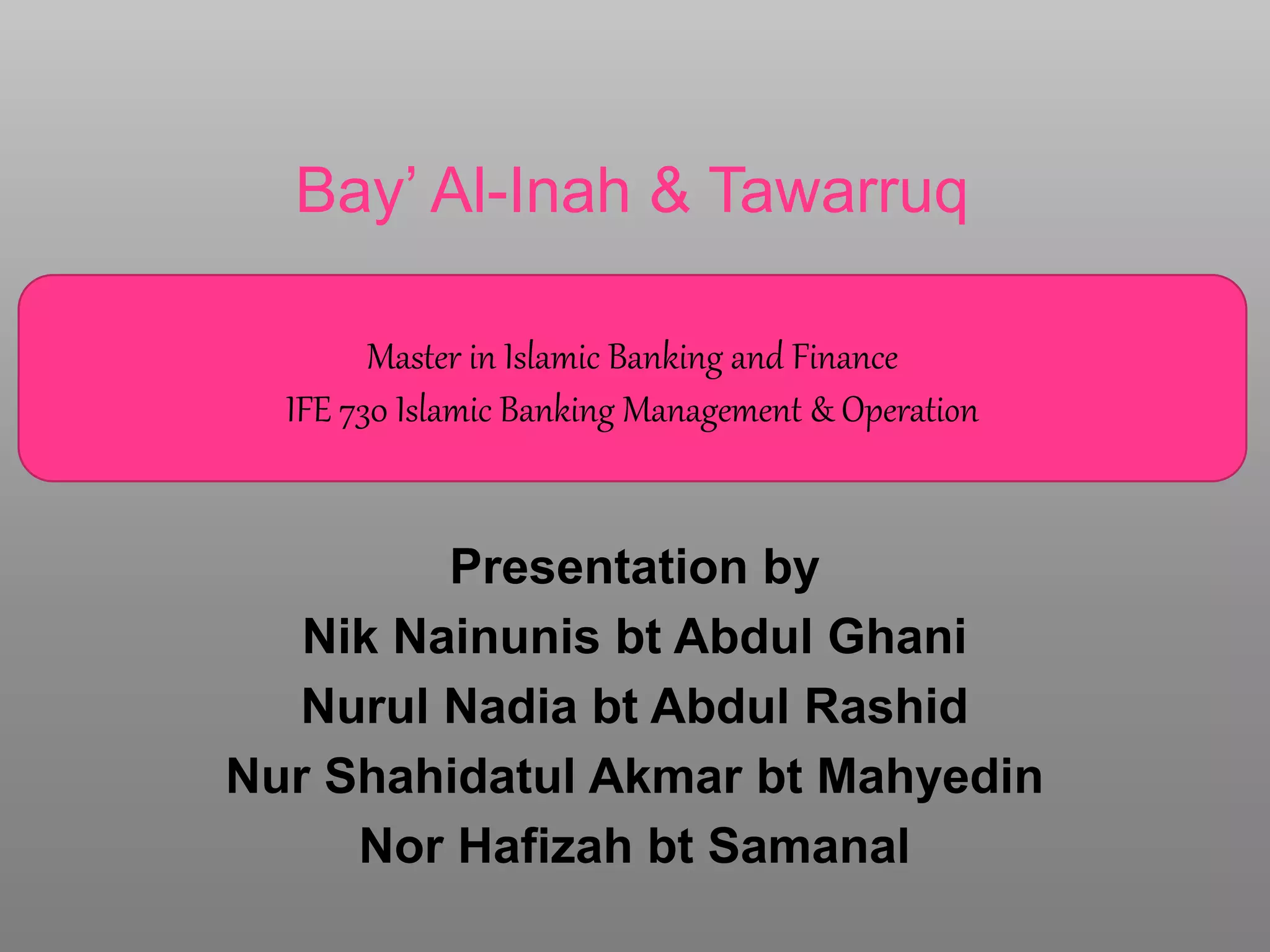Bay al inah and tawarruq | PPTX