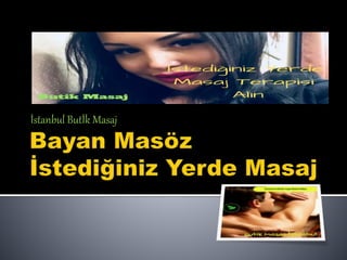 Bayan Masöz - İstediğiniz Yerde Masaj Terapisi Alın | PPTX