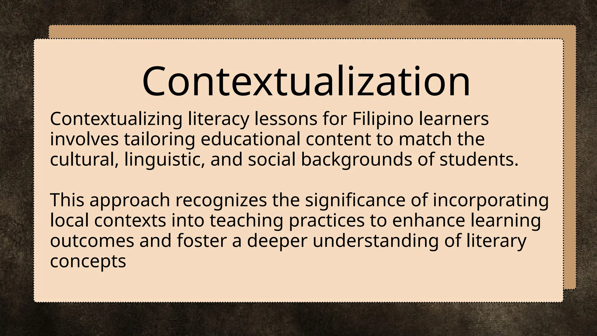 CONTEXTUALIZING LITERACY LESSONS FOR FILIPINO LEARNERS | PPTX