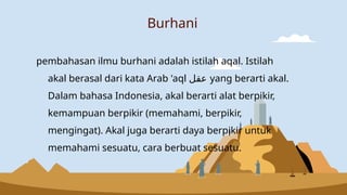 Mengenal metode bayani burhani dalam studi Islam | PPTX