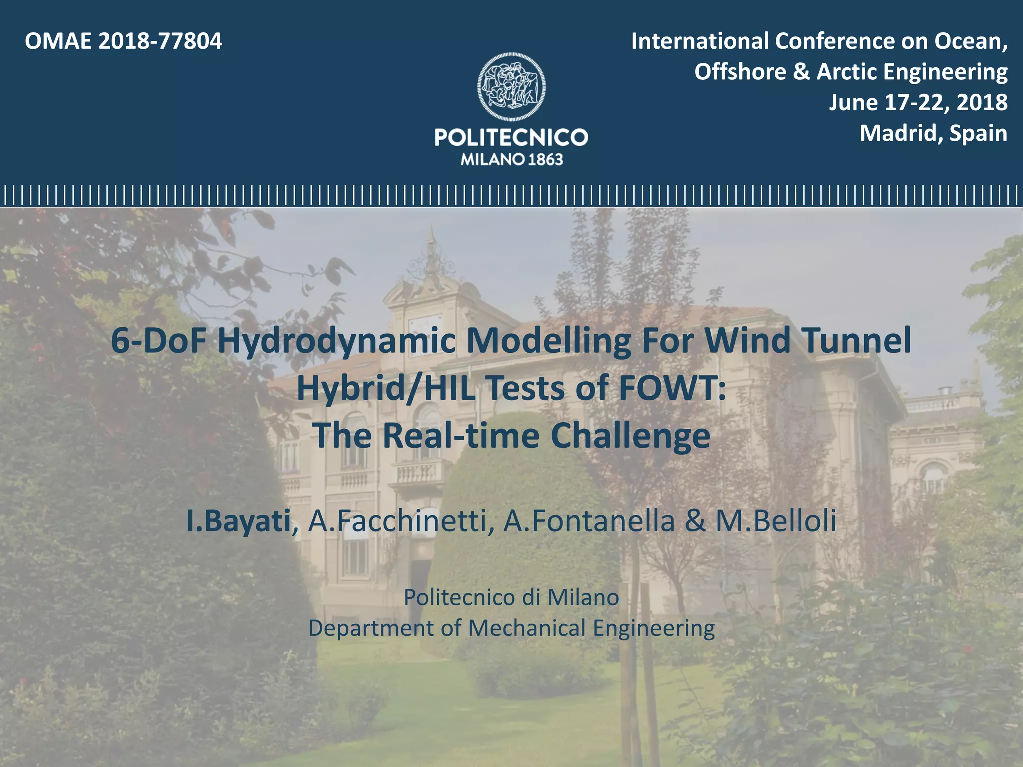 6 Dof Hydrodynamic Modelling For Wind Tunnel Hybrid Hil Tests Of Fowt The Real Time Challenge Ppt