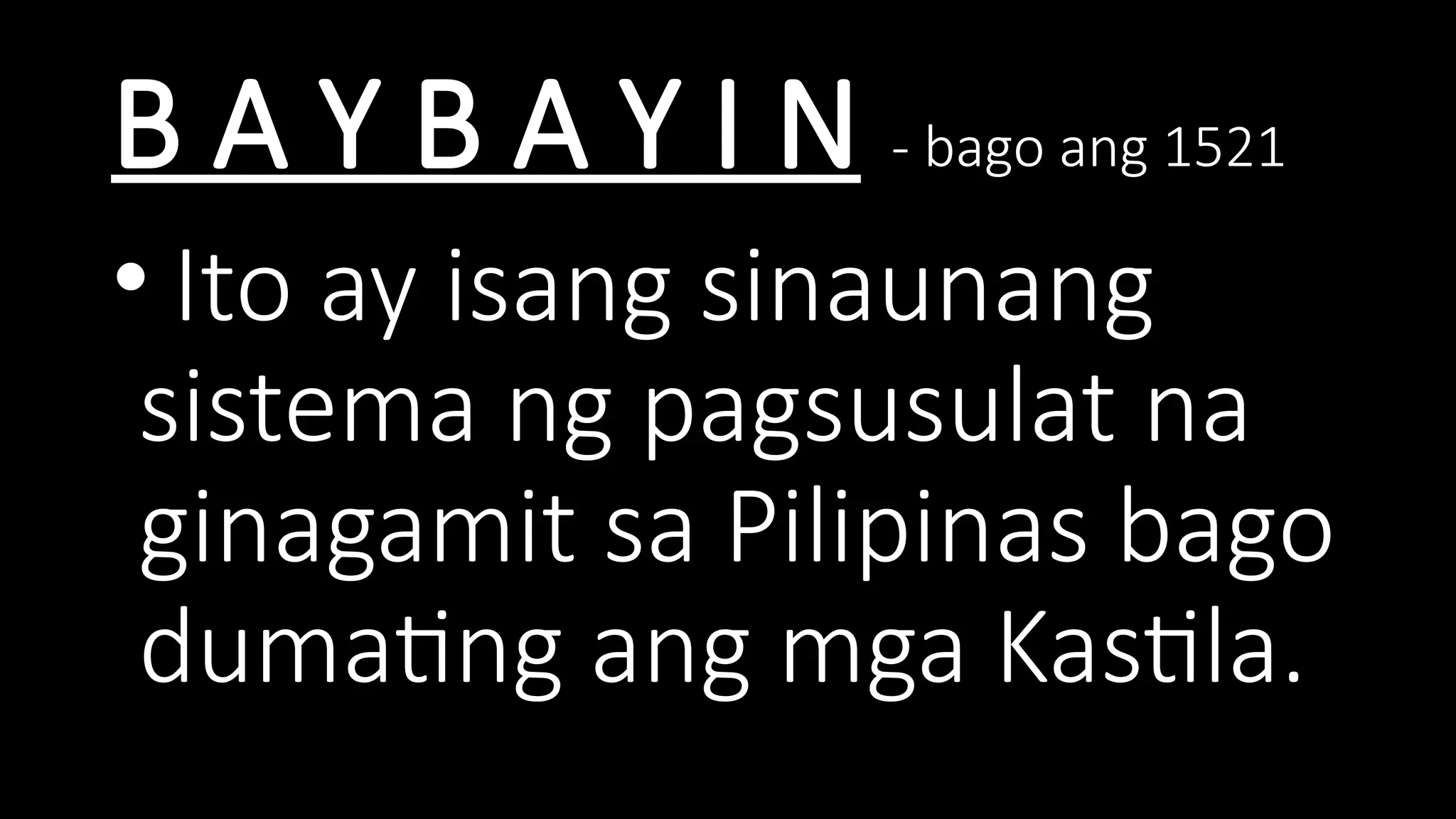 ANG BAYBAYIN_for all learners/students_.pptx