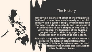 BAYBAYIN (Philippine Ancient Writing System) | PPTX