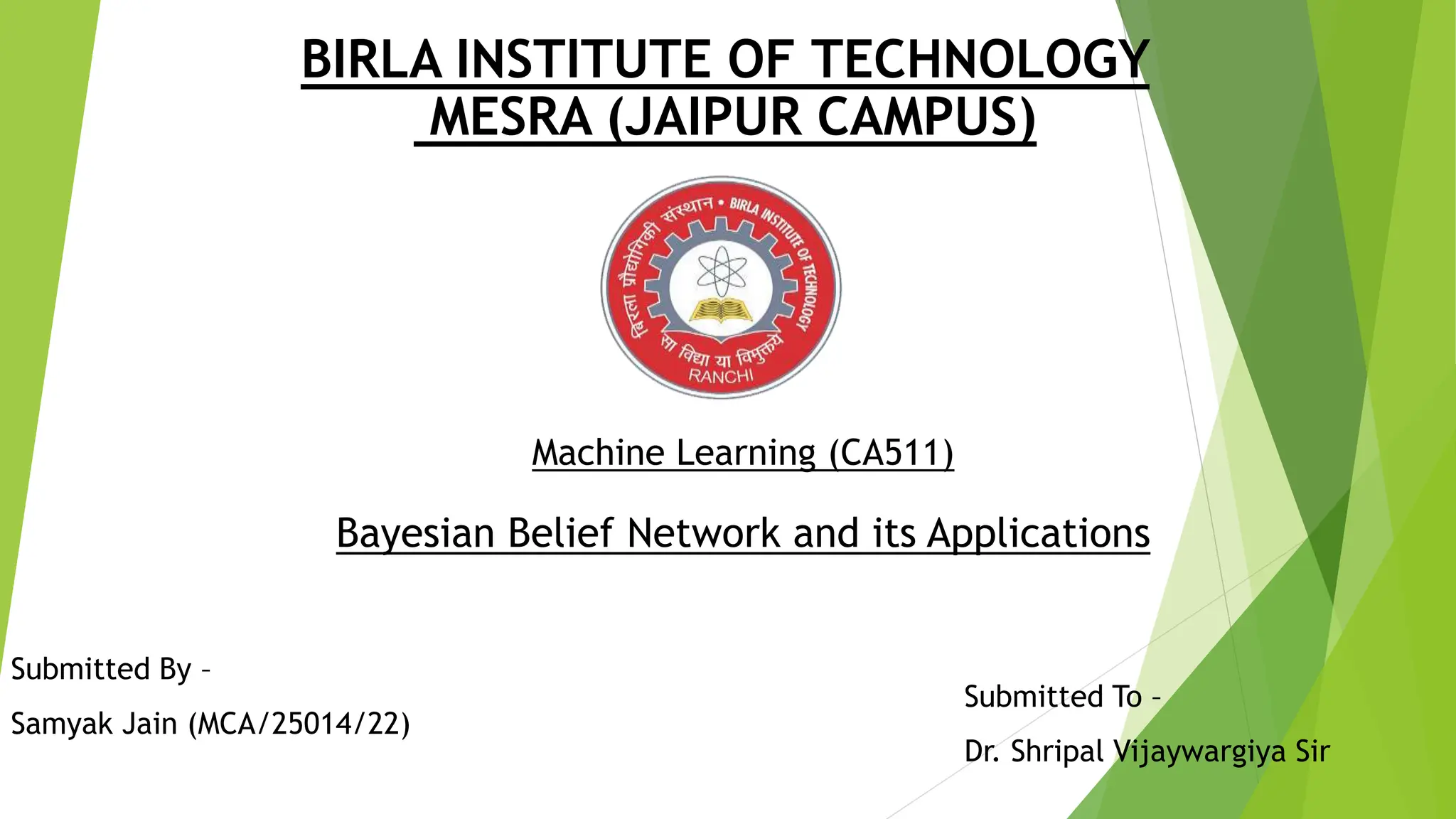 Bayesian Belief Network And Its Applications Pptx
