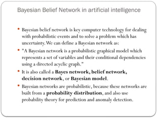 Bayesian Belief Network in artificial intelligence.pptx