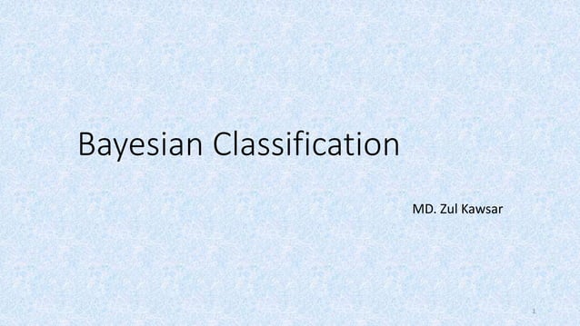 Bayesian classification | PPTX | Technology & Computing