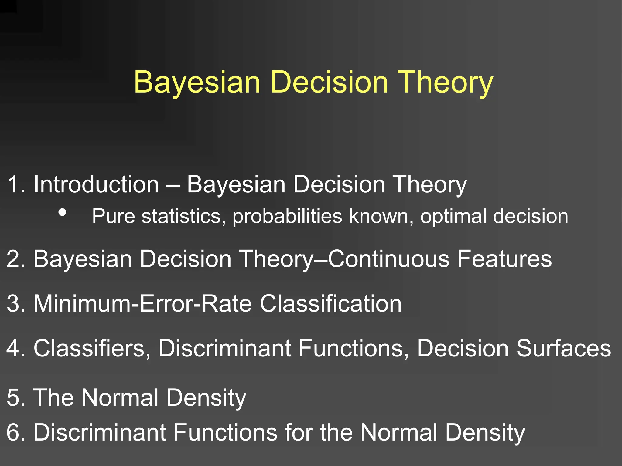 Bayesian Decision Theory details ML.pptx