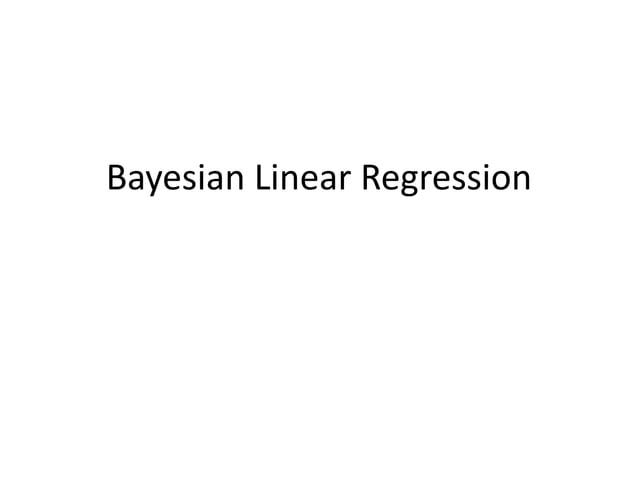 Bayesian Linear Regression.pptx