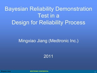 Bayesian reliability demonstration test in a design for reliability ...