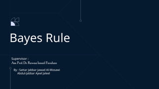 presentation about Bayes Rules with examples.pptx