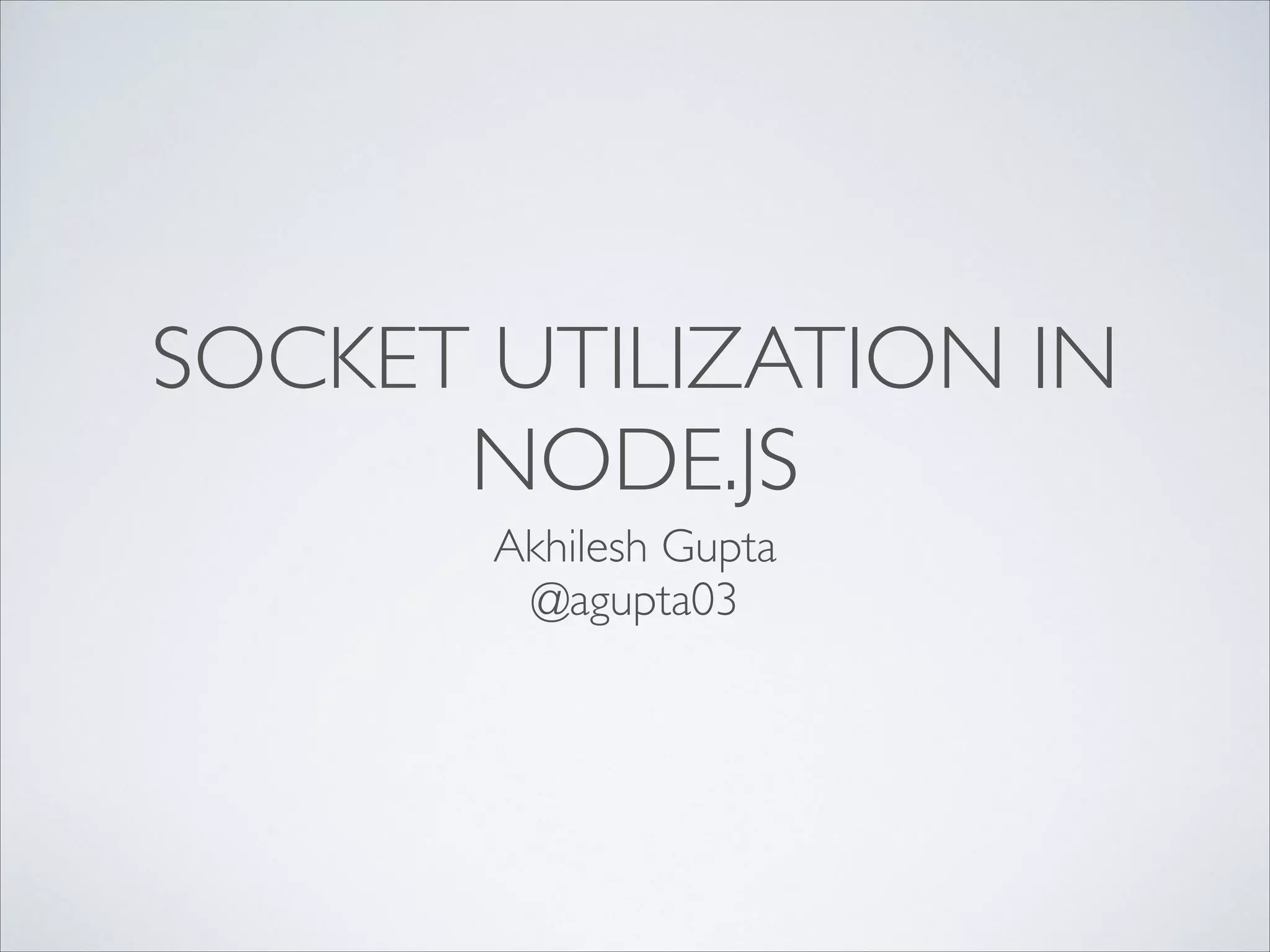 Socket Utilization in Node.js