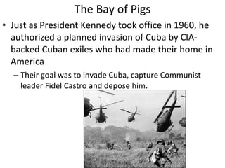 Bay of pigs and cuban missile crisis | PPT
