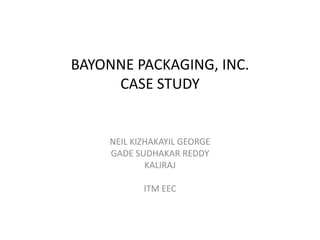 Bayonne Packaging Inc Case Study | PPT