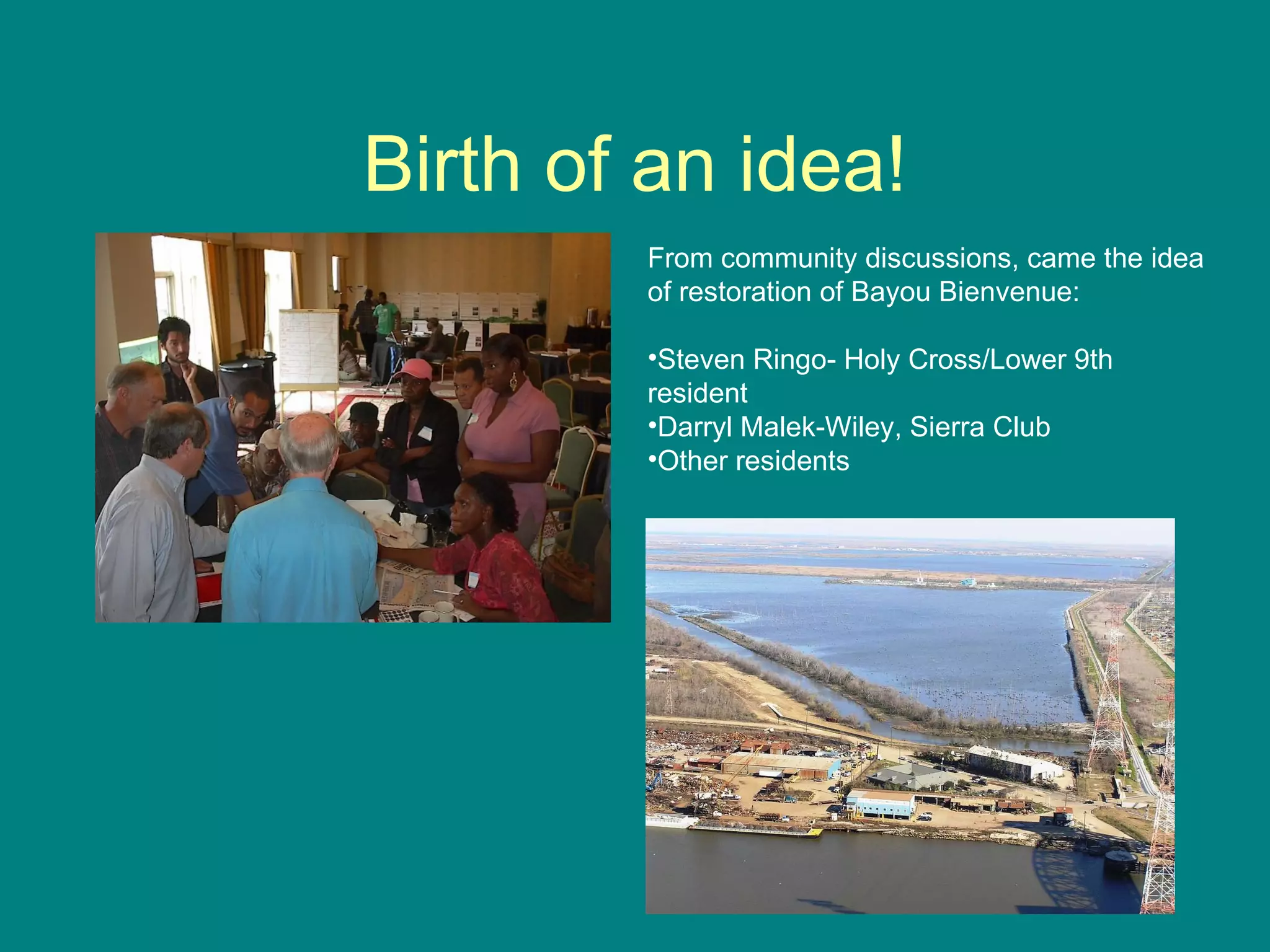 Bayou Bienvenue Restoration: A Truly Community-Driven Project | PPT