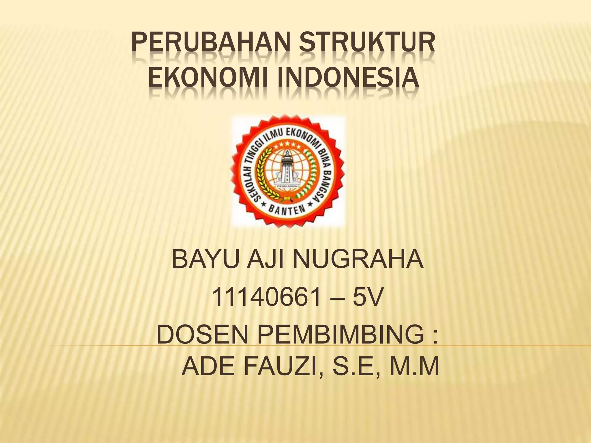 6 perubahan struktur ekonomi | PPT
