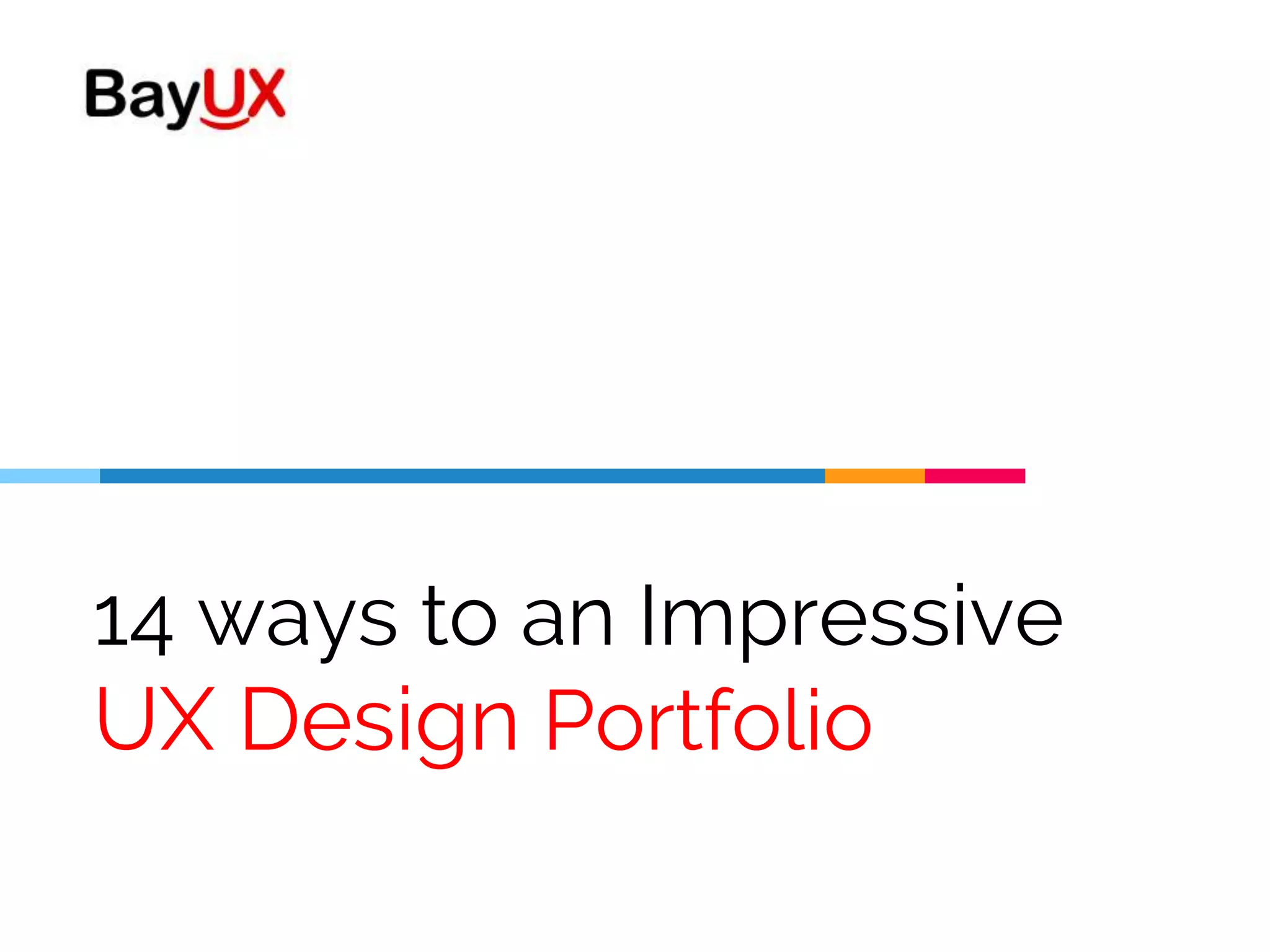 14 Ways to an Impressive UX Design Portfolio | PPT