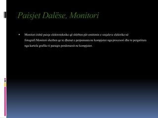 Periferikët, Paisjet Hyrëse Dhe Dalëse. | PPTX
