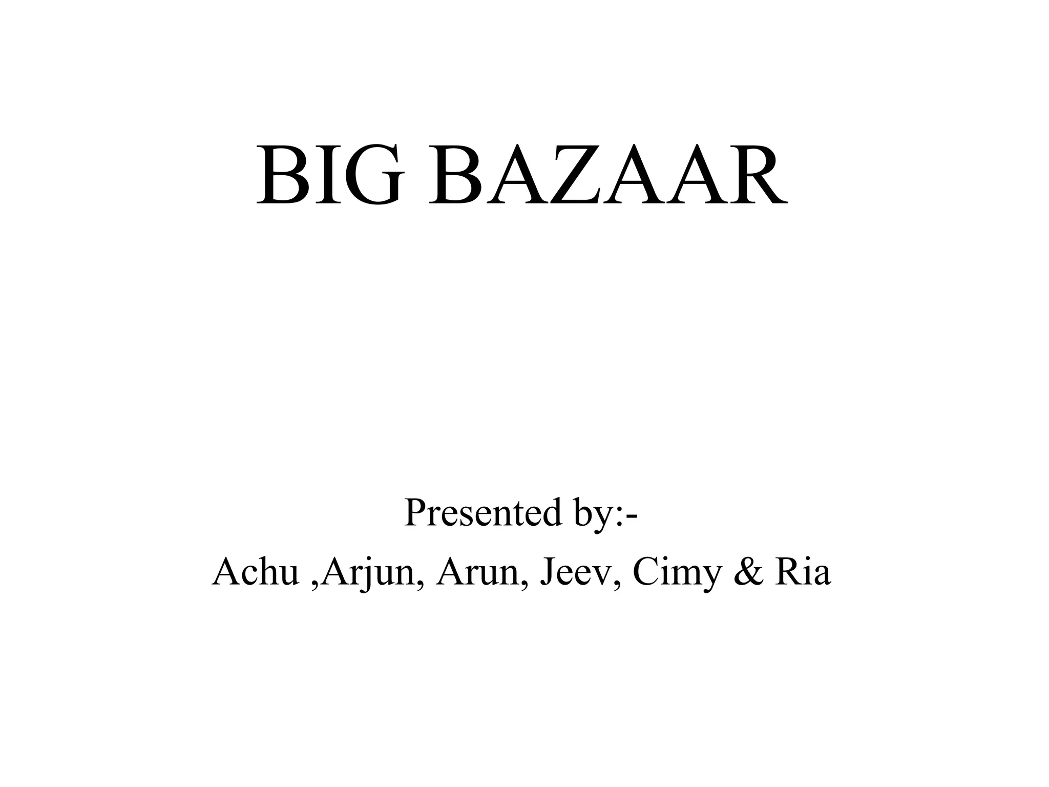 Company Profile - Big Bazaar | PPT