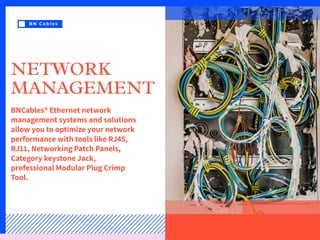 Bn Cables 2021 Products | NETWORK MANAGEMENT | Visit Now. | PPT