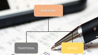 Beyond Budgeting Vs Traditional Budgeting | PPTX