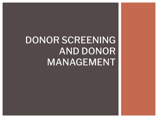BB106-DONOR SCREENING AND DONOR MANAGEMENT.pptx.pdf | Blood Disorders ...