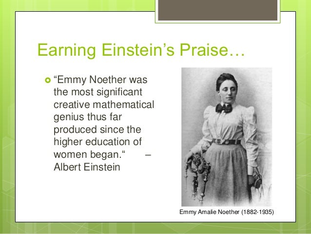Emmy Noether Quote Albert Einstein
