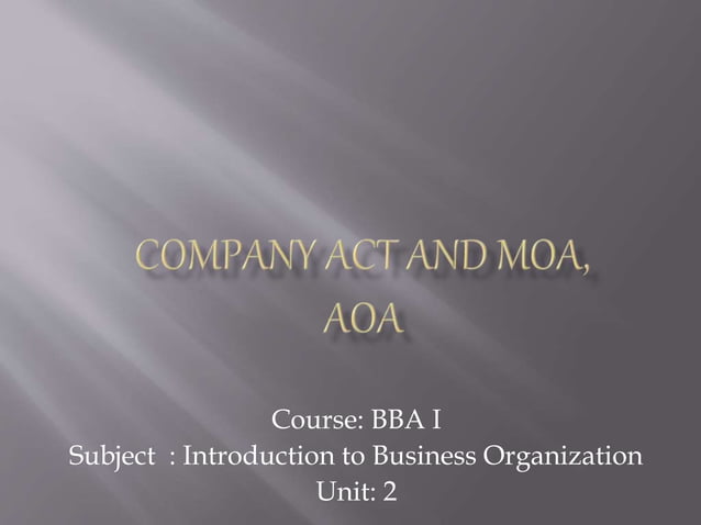 Bba 1 ibo u 2.1 co. act, incorporation, moa, aoa, prospectus | PPT
