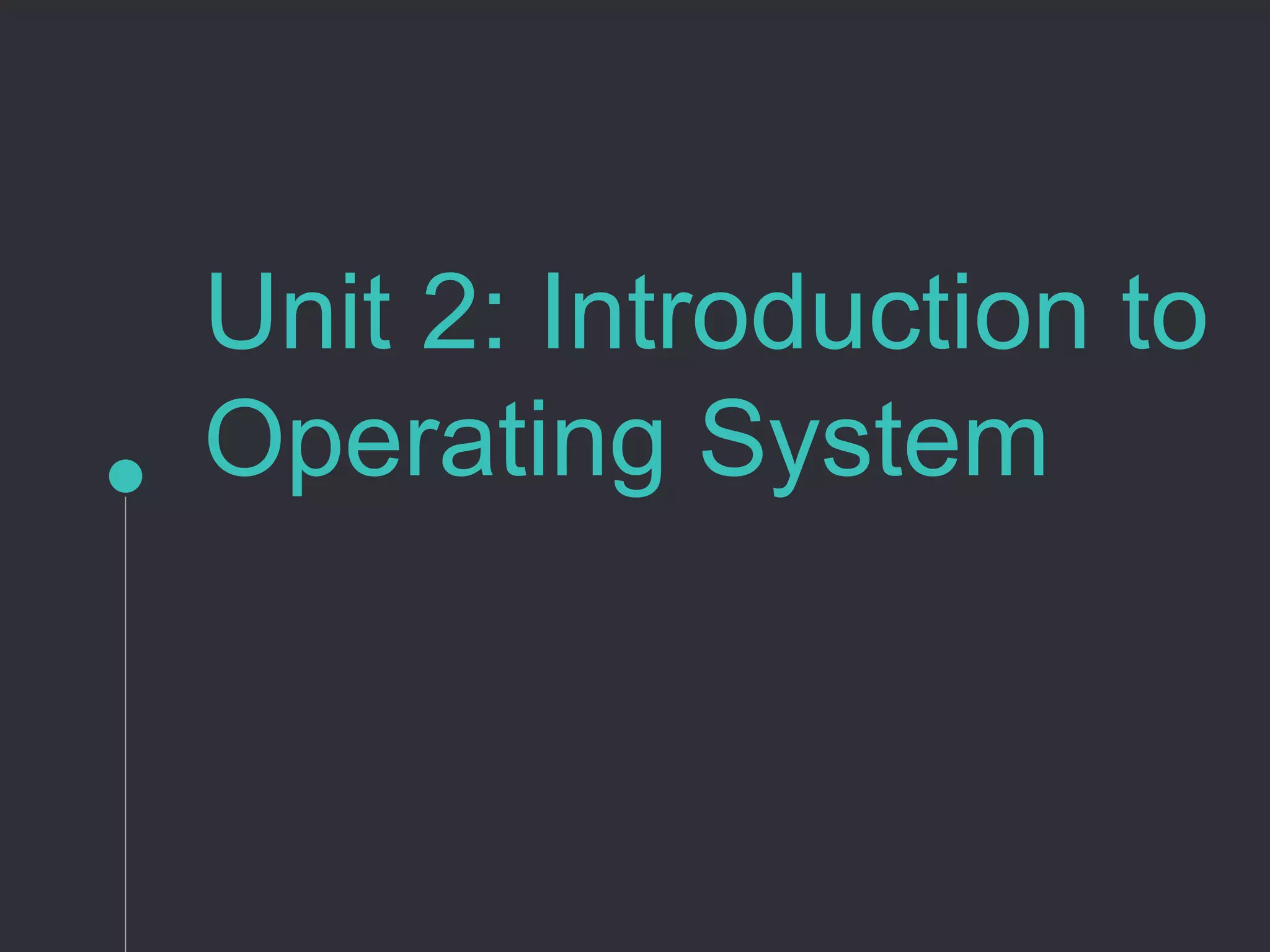 Bba203 unit 2 operating system concepts | PPTX