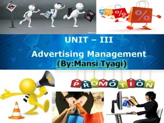 ADVERTISING MANAGEMENT -UNIT 3 | PPT