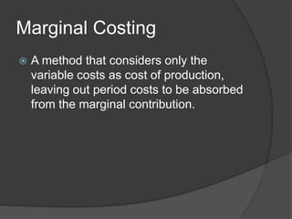 Bba ii cost and management accounting u 4.2 cost -marginal costing | PPTX