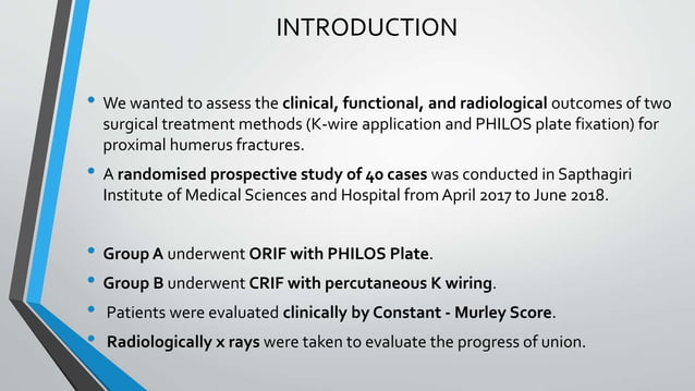 Comparative study of ORIF with philos plate vs CRIF with k wiring of ...