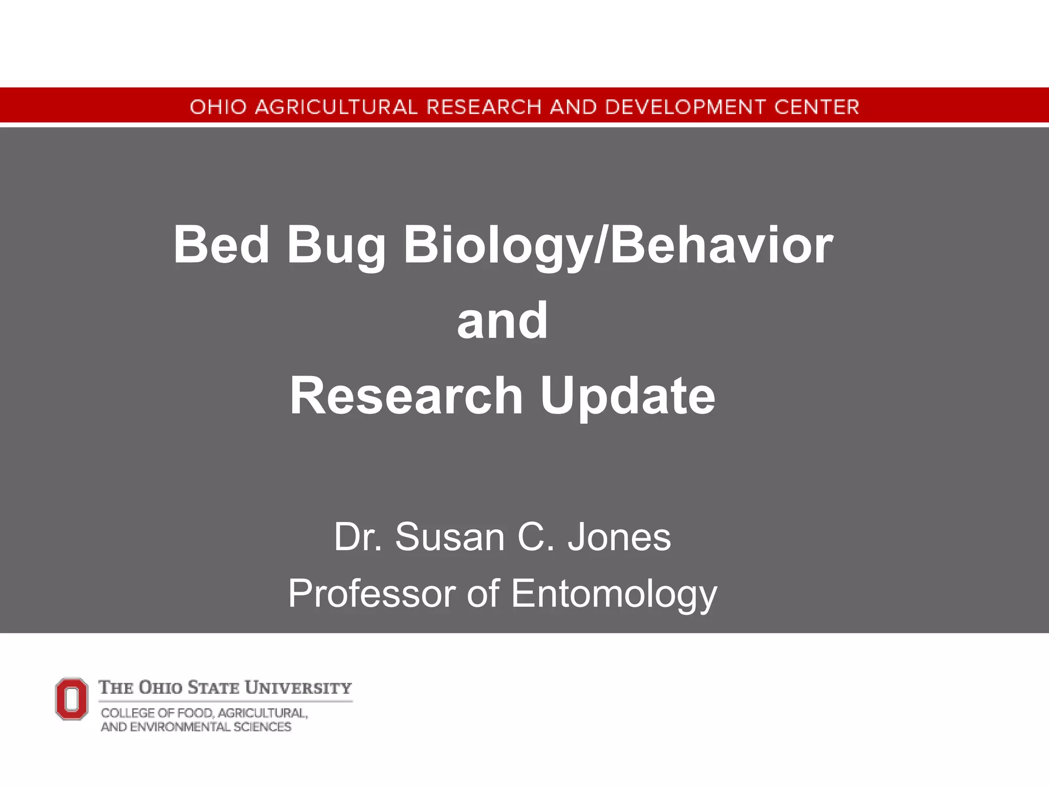Bed Bug Biology/Behavior and Research Update | PPT